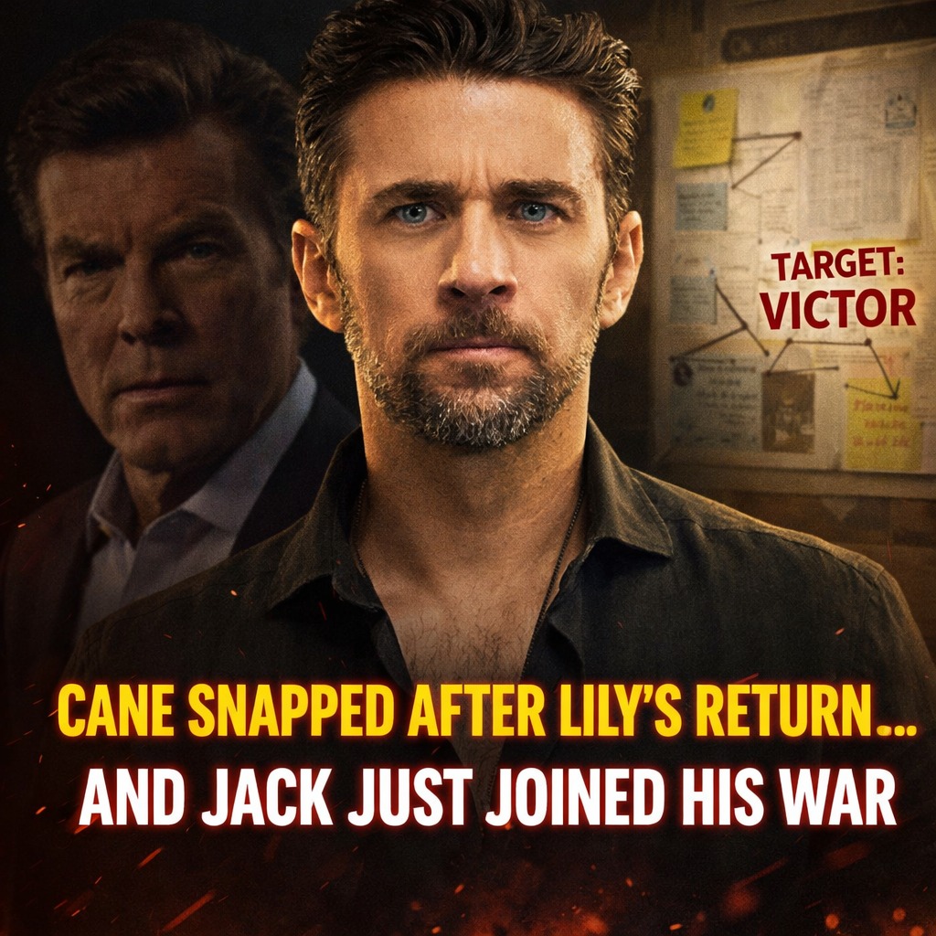 JACK CROSSES THE LINE WITH CANE… AND VICTOR DISAPPEARS WITHOUT A TRACE ...